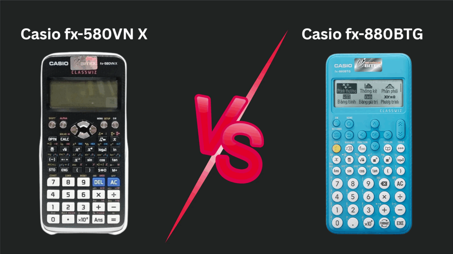 So sánh máy tính Casio 580 và 880. Nên mua loại nào?